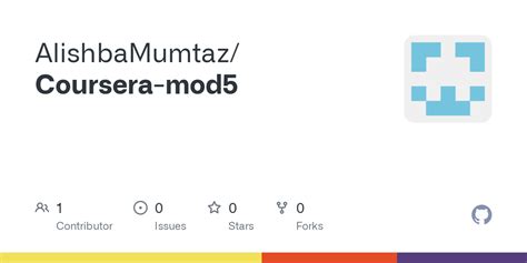 Github Alishbamumtaz Coursera Mod