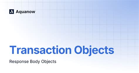 Transaction Objects Aquanow
