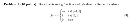 solved problem 2 10 points draw the following function