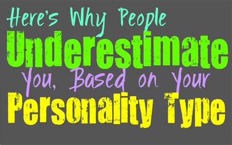 Heres Why People Underestimate You Based On Your Personality Type Personality Growth