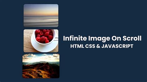 Infinite Images On Scroll In Html Css And Javascript Youtube