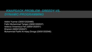 Knapsack Problem Greedy Vs Dynamic Programming PPTX