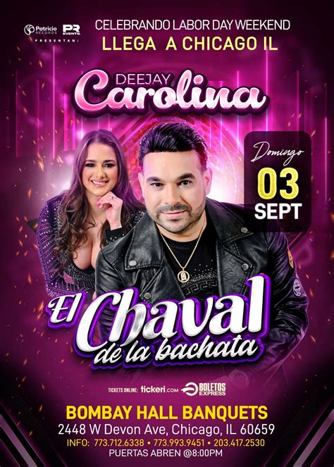 El Chaval De La Bachata Junto A Dj Carolina En Chicago Il Tickets