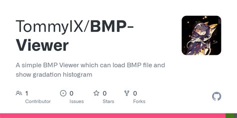 Github Tommyixbmp Viewer A Simple Bmp Viewer Which Can Load Bmp File And Show Gradation