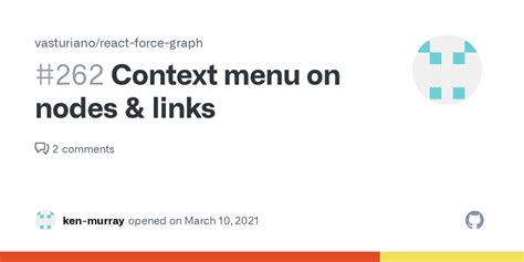context menu on nodes and links · issue 262 · vasturiano react force graph · github