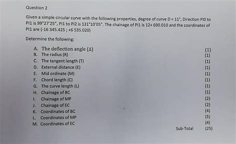 Solved Question 2 Given A Simple Circular Curve With The