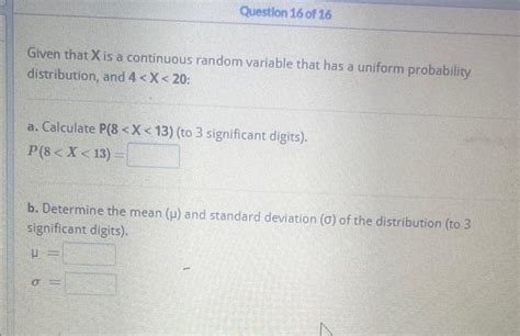 Solved Given That X Is A Continuous Random Variable That Has Chegg