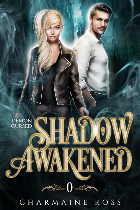 Shadow Awakened Ghost And Esoteric Paranormal Romance Demon Cursed Kindle Edition By Ross