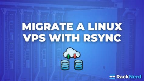how to migrate a linux server using rsync linux vps or linux dedicated