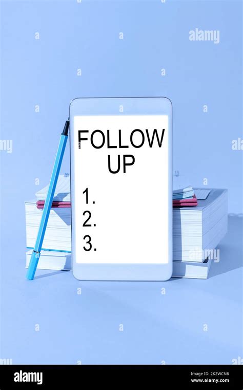 Inspiration Showing Sign Follow Up Internet Concept Additional Info Or Any Activity That Needs