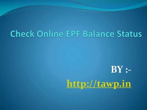 PPT Check Online EPF Balance Status PowerPoint Presentation Free Download ID 7731869