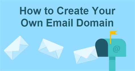 How To Create Your Own Email Domain