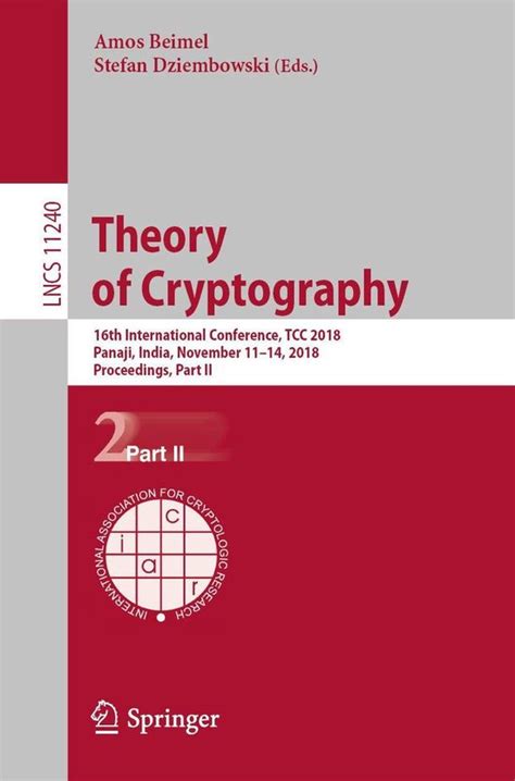 Lecture Notes In Computer Science 11240 Theory Of Cryptography Ebook Bol