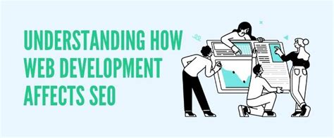 Understanding How Web Development Affects Seo
