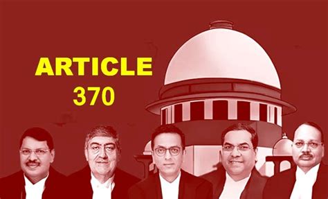 न्यायालय ने अनुच्छेद 370 को निरस्त करने का फैसला रखा बरकरार सितंबर