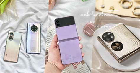 2022年必买的「高颜手机」推荐！不只是samsung有折叠手机；这款竟然不超过rm1000！