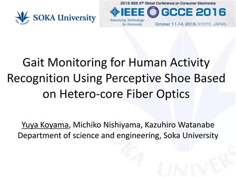 Gait Monitoring For Human Activity Recognition Using Perceptive Shoe Based On Hetero Core Fiber