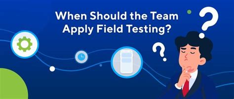 Guide To Field Testing Mobile Apps