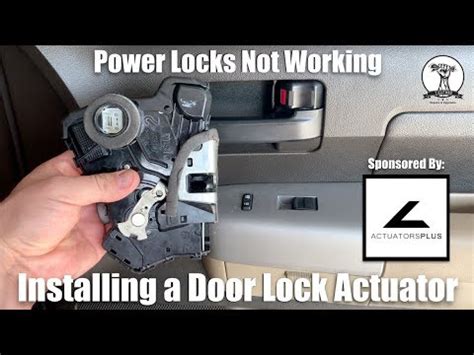 Car Or Truck Door Locks Not Working Replacing Door Lock Actuator 07