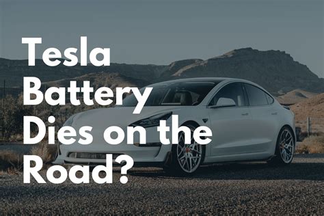 What Happens If Your Tesla Battery Dies On The Road