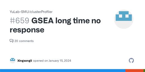 GSEA Long Time No Response Issue 659 YuLab SMU ClusterProfiler