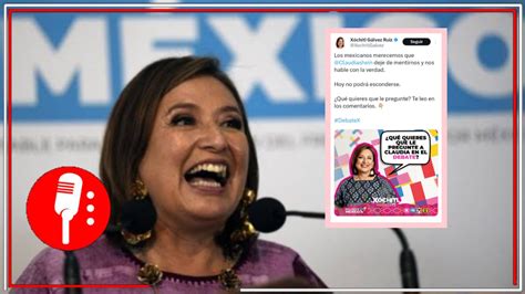 En Vez De Plantear Ideas Y Propuestas En El Primer Debate Presidencial Xóchitl Gálvez Quiere