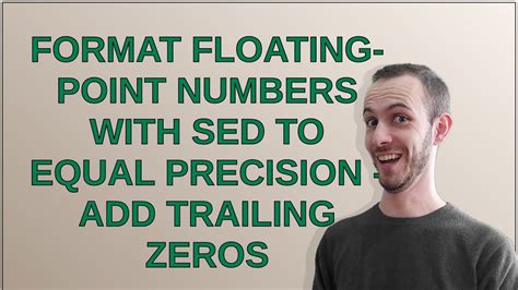 Format Floating Point Numbers With Sed To Equal Precision Add