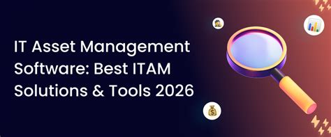 It Asset Management Software Best Itam Solutions And Tools 2026