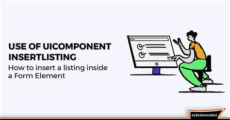 Uicomponent Insertlisting Insert A Listing Inside A Form Element