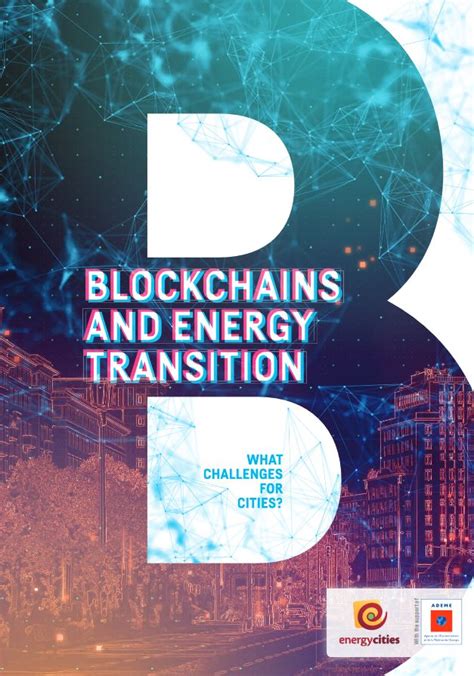 Blockchain And Energy Transition Energy Cities