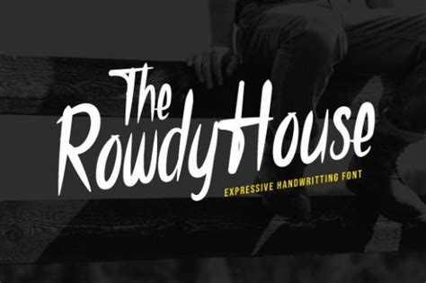 The Rowdy House Font Font Canyon