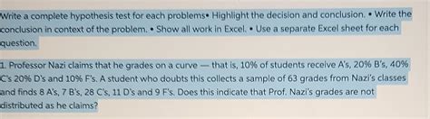 Solved Write A Complete Hypothesis Test For Each Problems Chegg