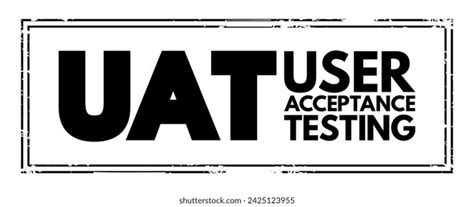 Uat User Acceptance Testing Defined Testing Stock Vector Royalty Free 2425123955 Shutterstock
