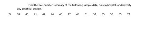 Solved Find The Five Number Summary Of The Following Sample