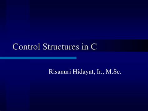 Ppt Control Structures In C Powerpoint Presentation Free Download