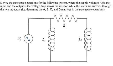 Solved Derive The State Space Equations For The Following