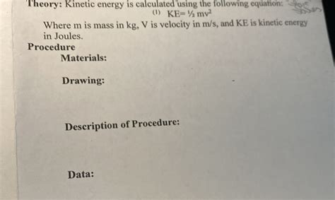 Solved Theory Kinetic Energy Is Calculated Using The Following