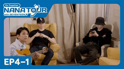 Weverse Seventeen Media Full Go Together Nana Tour Ep4 1 What Are