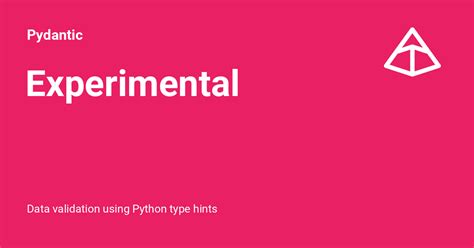 Experimental Pydantic