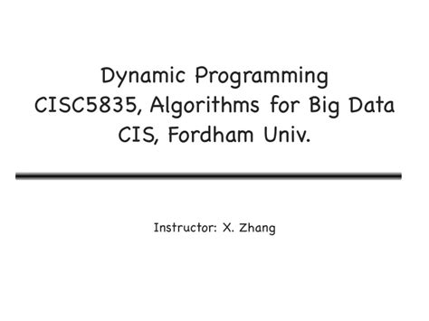Ppt Dynamic Programming Cisc5835 Algorithms For Big Data Cis Fordham Powerpoint