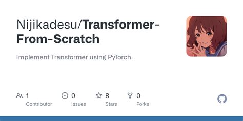 Github Nijikadesutransformer From Scratch Implement Transformer