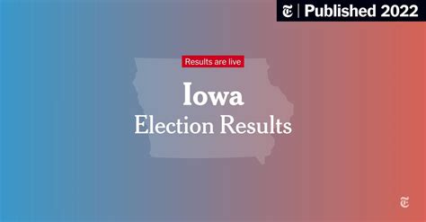 Iowa Election Results 2022 The New York Times Iowa Election Results 2022 The New York Times