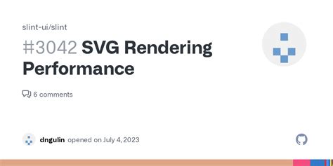 Svg Rendering Performance · Issue 3042 · Slint Uislint · Github