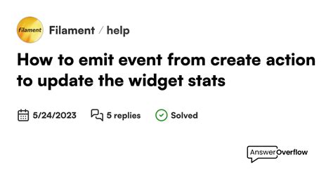 How To Emit Event From Create Action To Update The Widget Stats Filament