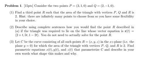 solved problem 1 [15pts] consider the two points p 3 1 0