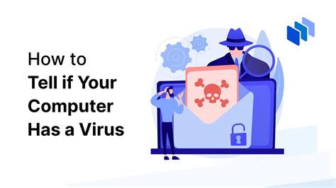 How To Tell If Your Computer Has A Virus And How To Protect It