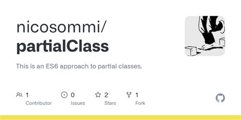 Github Nicosommipartialclass This Is An Es6 Approach To Partial Classes