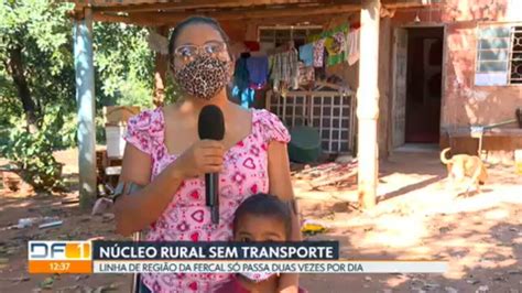 Moradores De Núcleo Rural Na Fercal Reclamam Da Falta De ônibus Df1 G1