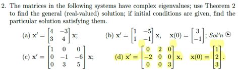 Solved 2 The Matrices In The Following Systems Have Complex