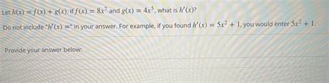Solved Let H X F X G X If F X X And G X X What Is Chegg Com